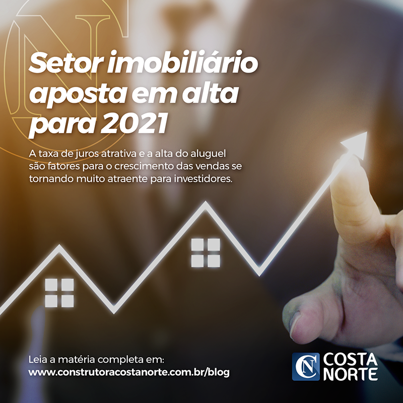 Costa Norte | Setor Imobiliário Aposta em Alta para 2021